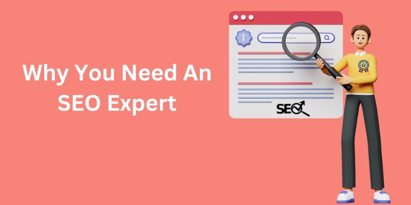 Why Hiring an SEO Expert is Essential for Your Business